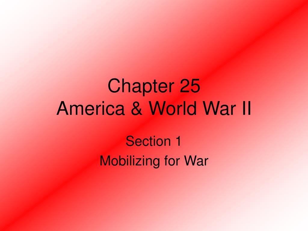 PPT - Mobilizing American Industry in World War II PowerPoint ...