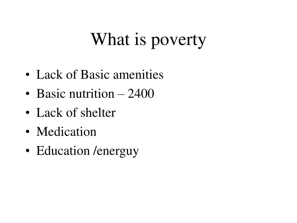 PPT - What is poverty PowerPoint Presentation, free download - ID:6400662