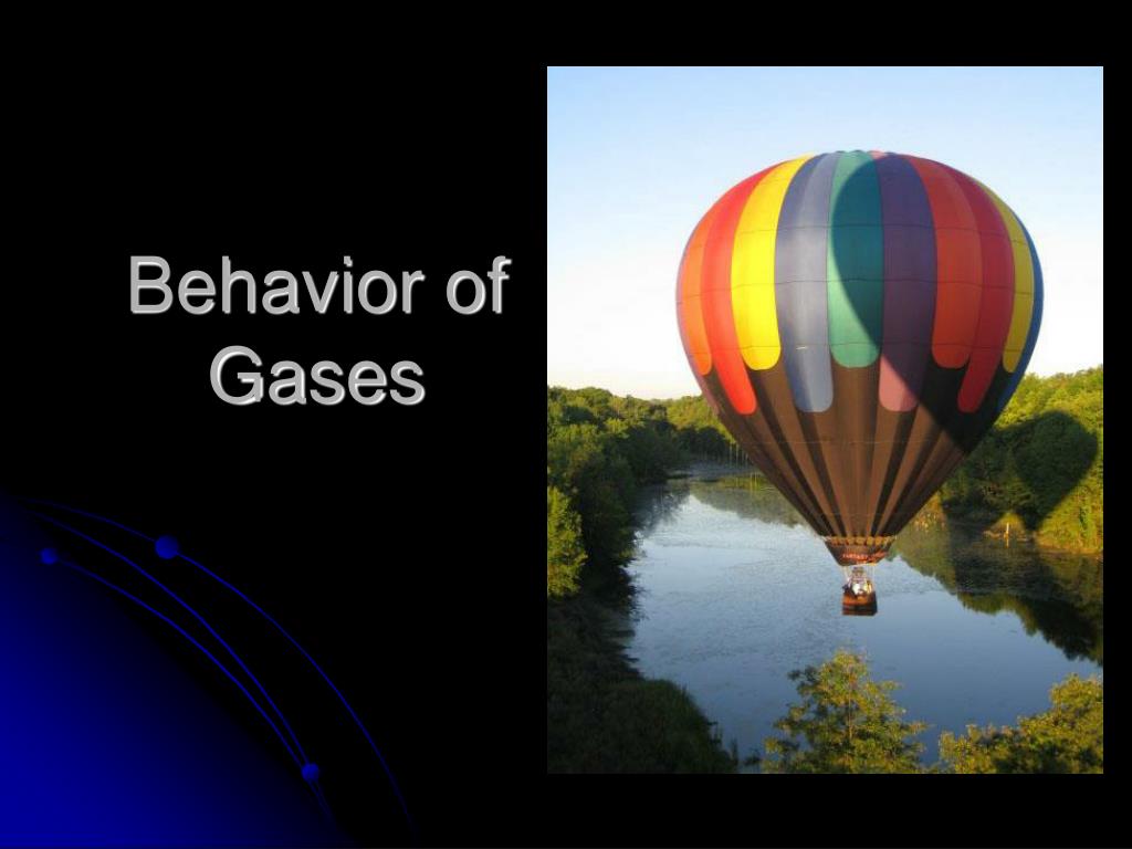 PPT - Behavior of Gases PowerPoint Presentation, free download - ID:6400945