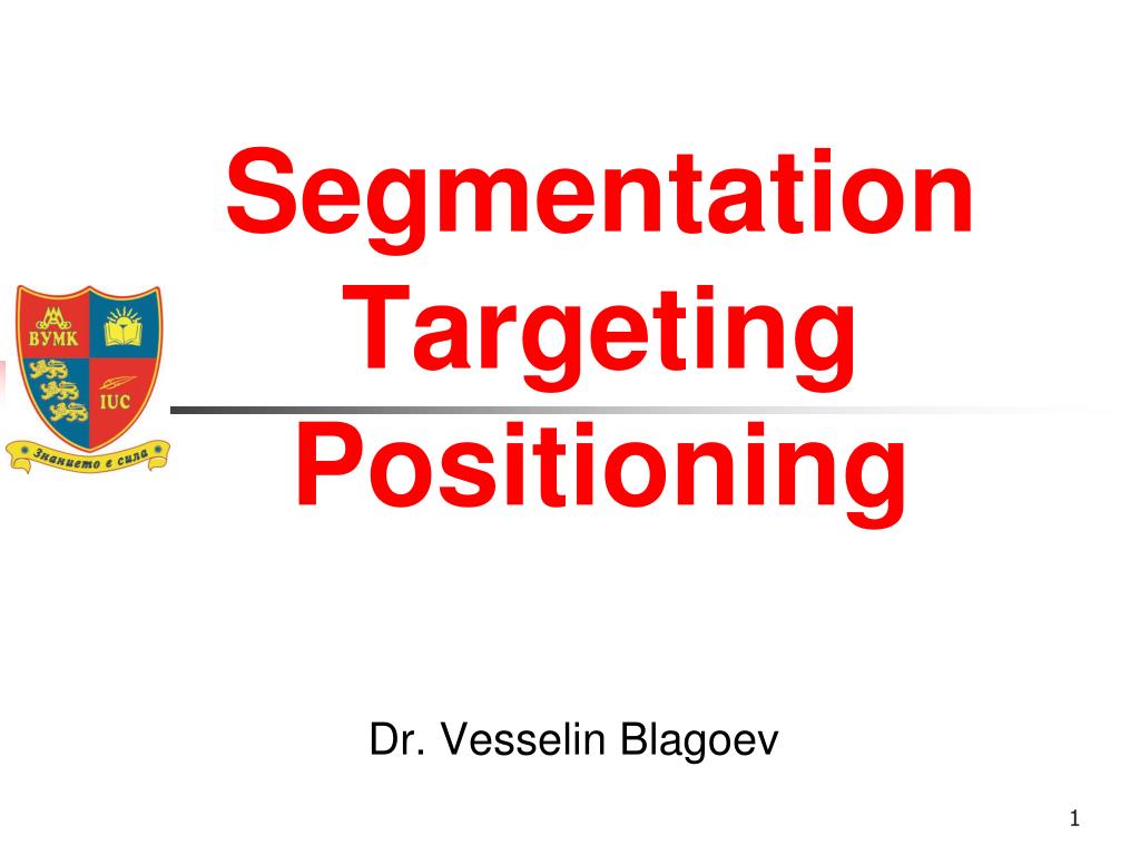 PPT - Segmentation Targeting Positioning PowerPoint Presentation, free download - ID:6405038