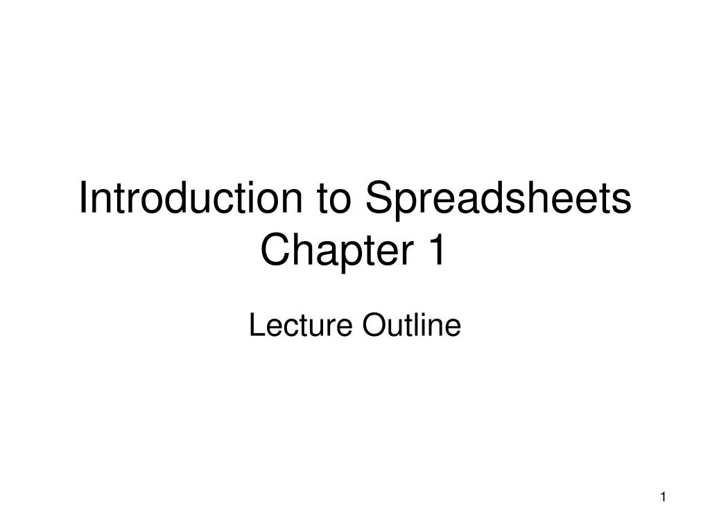 PPT - Introduction to Spreadsheets Chapter 1 PowerPoint Presentation ...
