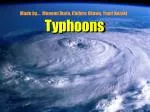 PPT - Typhoons PowerPoint Presentation, free download - ID:2092194