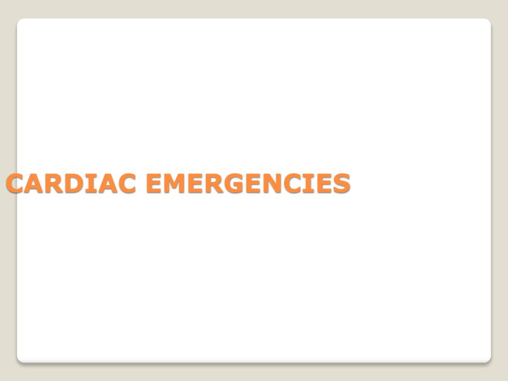 PPT - CARDIAC EMERGENCIES PowerPoint Presentation, free download - ID ...