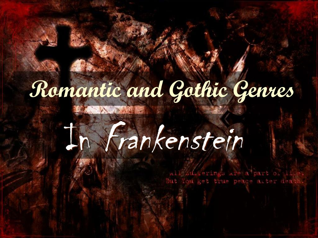 PPT - Romantic and Gothic Genres PowerPoint Presentation, free download ...
