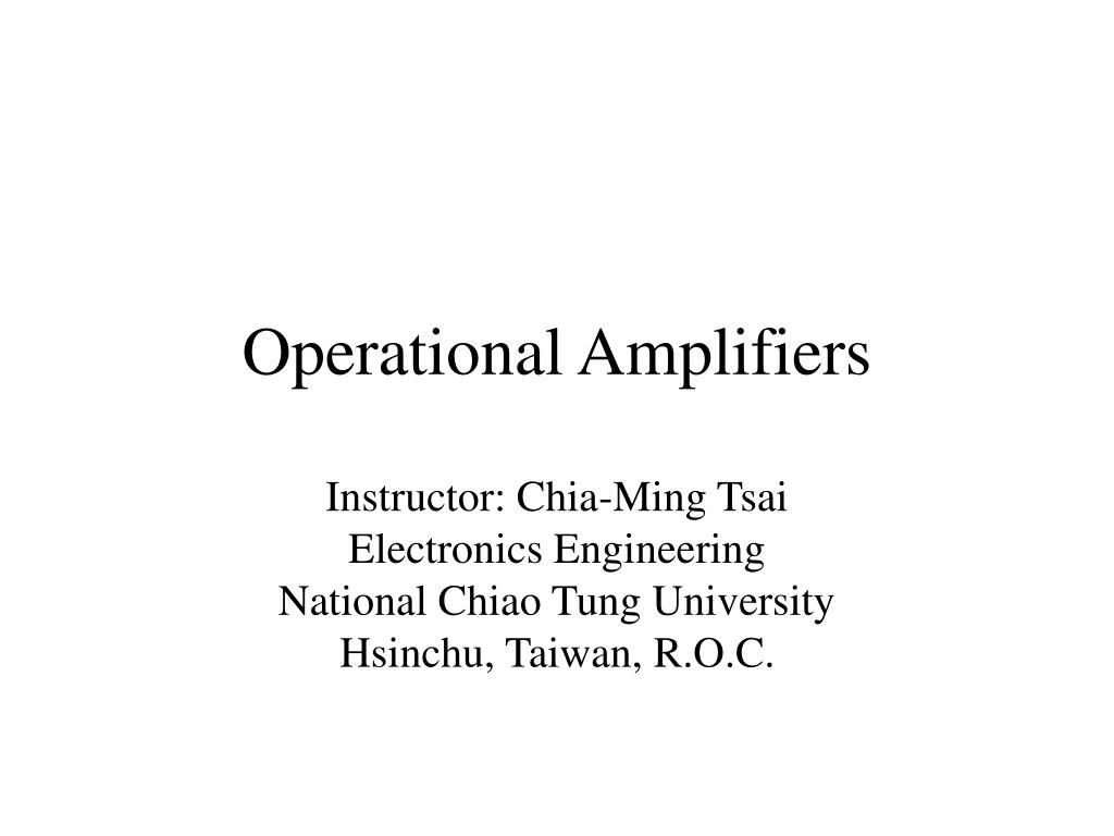 PPT - Operational Amplifiers PowerPoint Presentation, free download ...