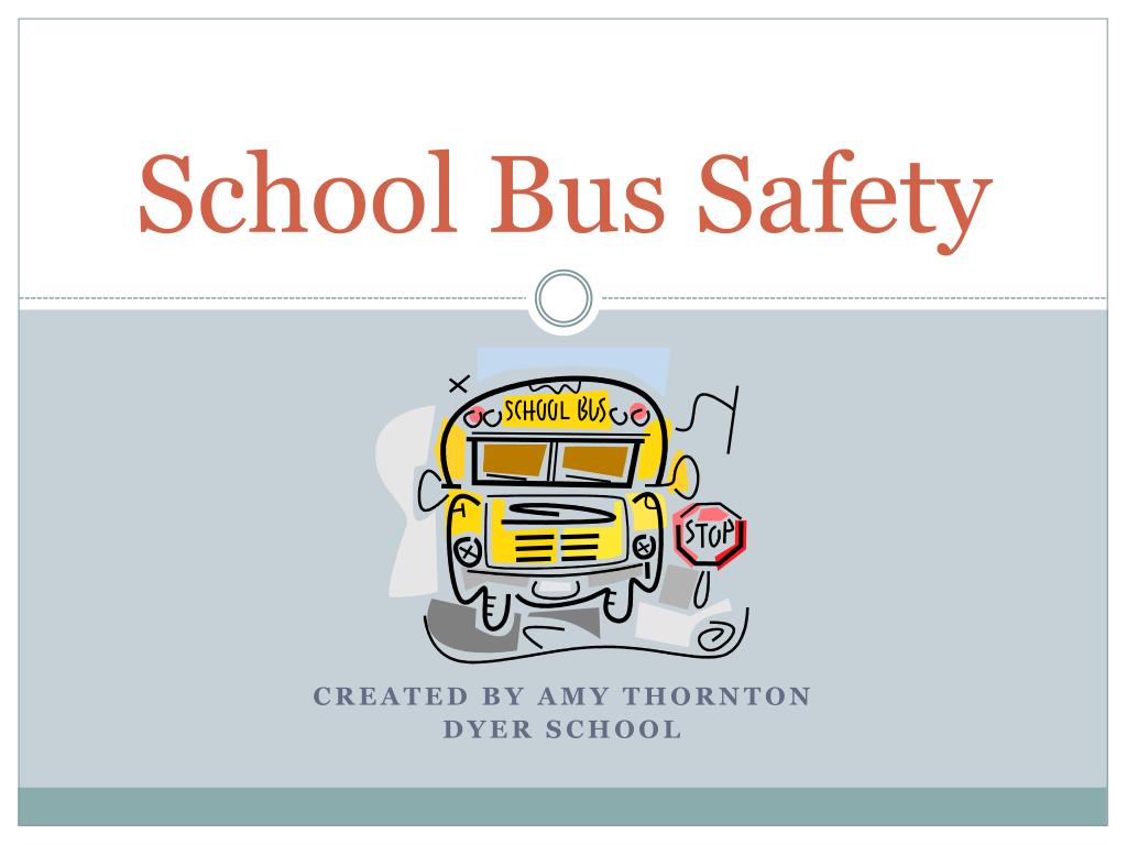 PPT - School Bus Safety PowerPoint Presentation, free download - ID:6408924