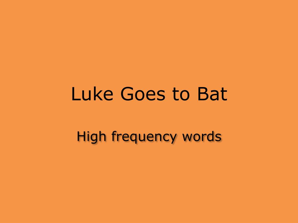 PPT - Luke Goes to Bat PowerPoint Presentation, free download - ID:6409075