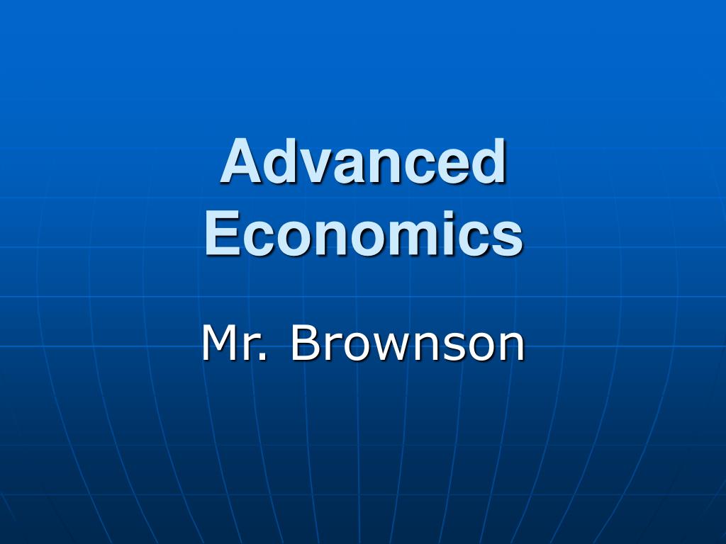 PPT - Advanced Economics PowerPoint Presentation, free download - ID ...