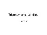 PPT - Trigonometric Identities PowerPoint Presentation, free download ...