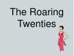 PPT - Flappers of the Roaring Twenties PowerPoint Presentation, free ...