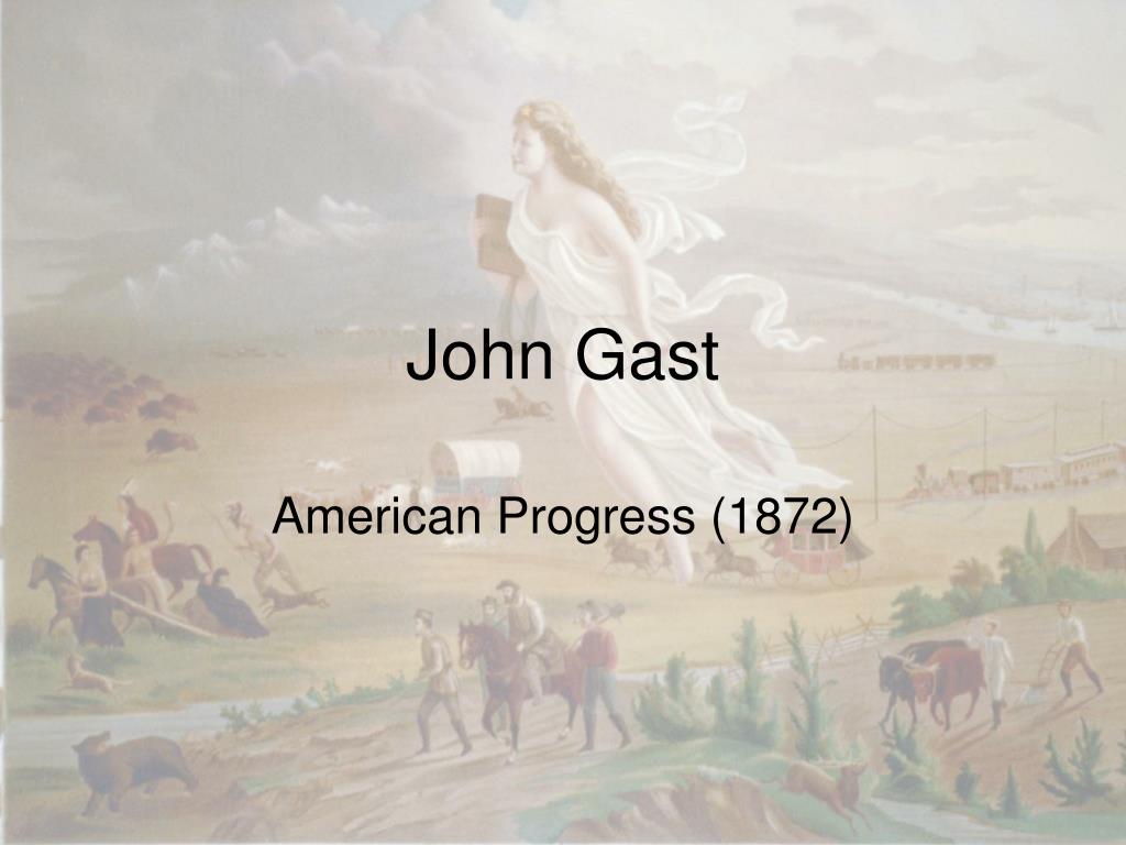 PPT - John Gast PowerPoint Presentation, free download - ID:6414245