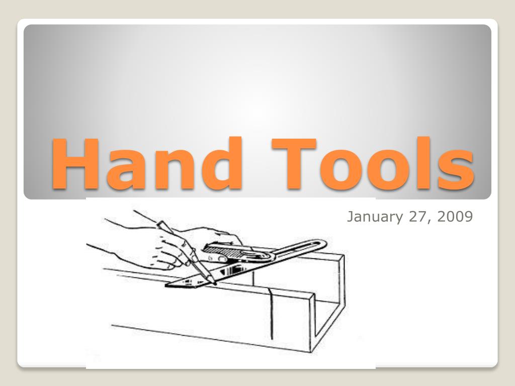 PPT - Hand Tools PowerPoint Presentation, free download - ID:6414931