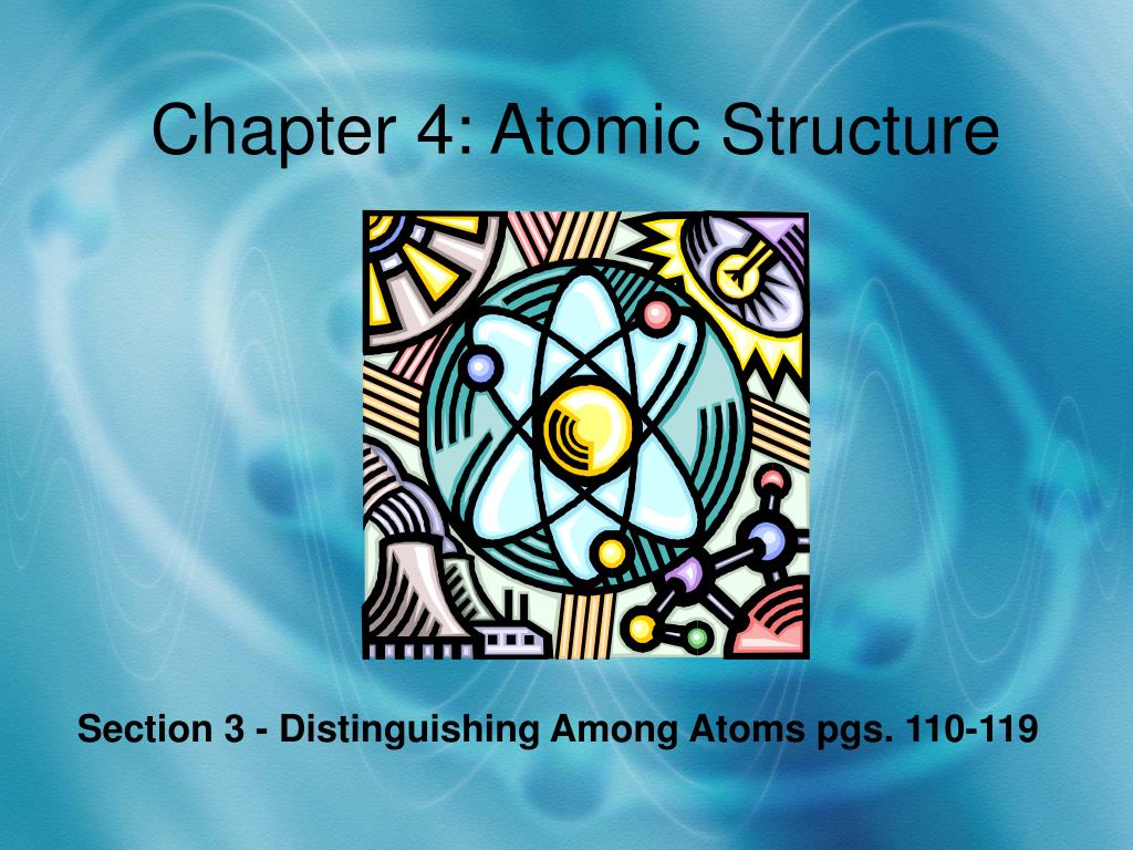 PPT - Chapter 4: Atomic Structure PowerPoint Presentation, free ...