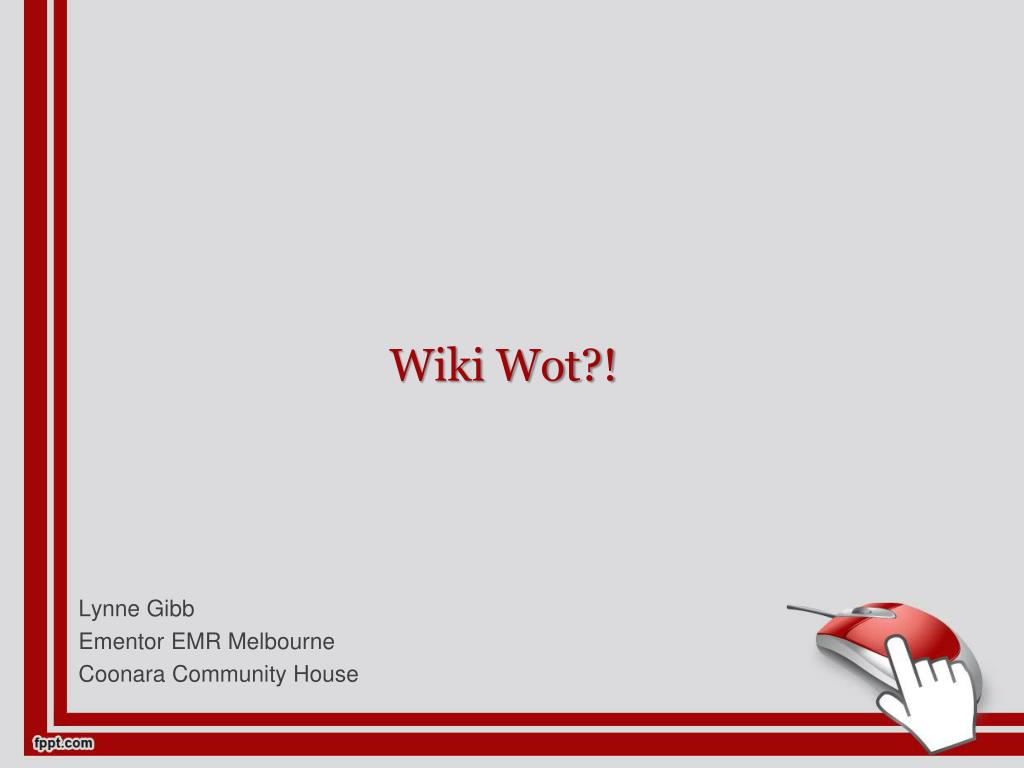 PPT - Wiki Wot ?! PowerPoint Presentation, free download - ID:6416408