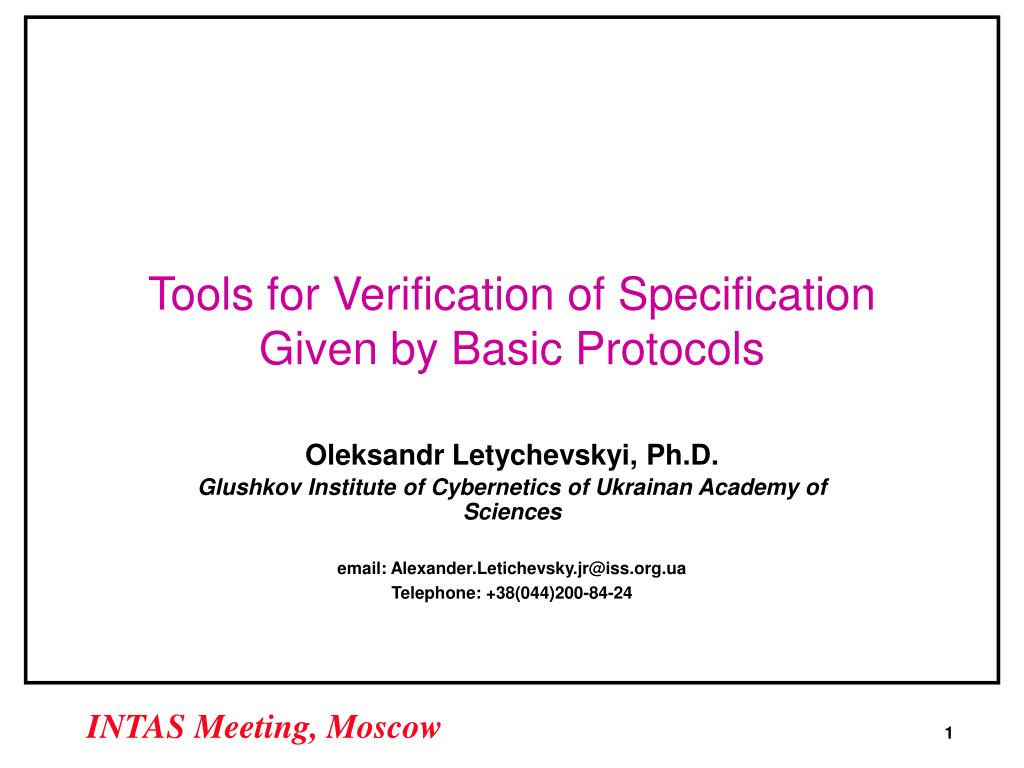 PPT - Tools for Verification of Specification Given by Basic Protocols ...