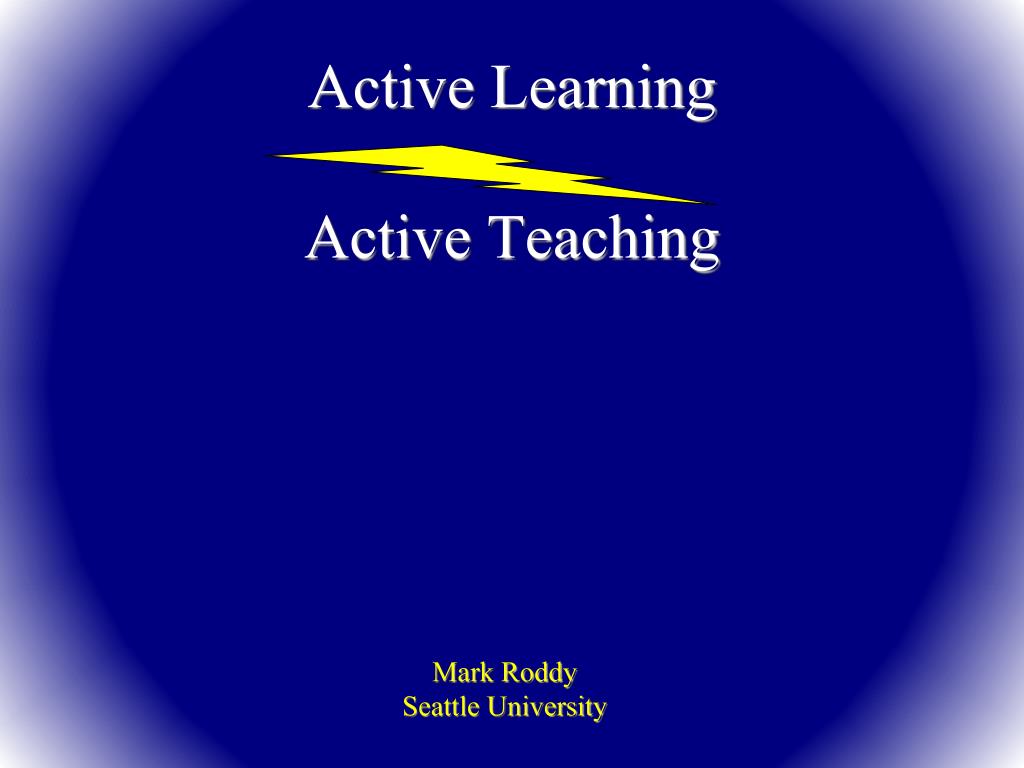 PPT - Active Learning Active Teaching PowerPoint Presentation, free ...
