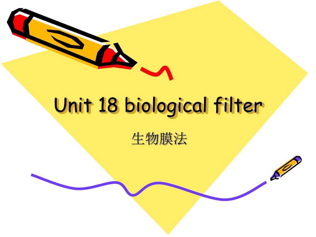 PPT - Unit 18 biological filter PowerPoint Presentation, free download ...