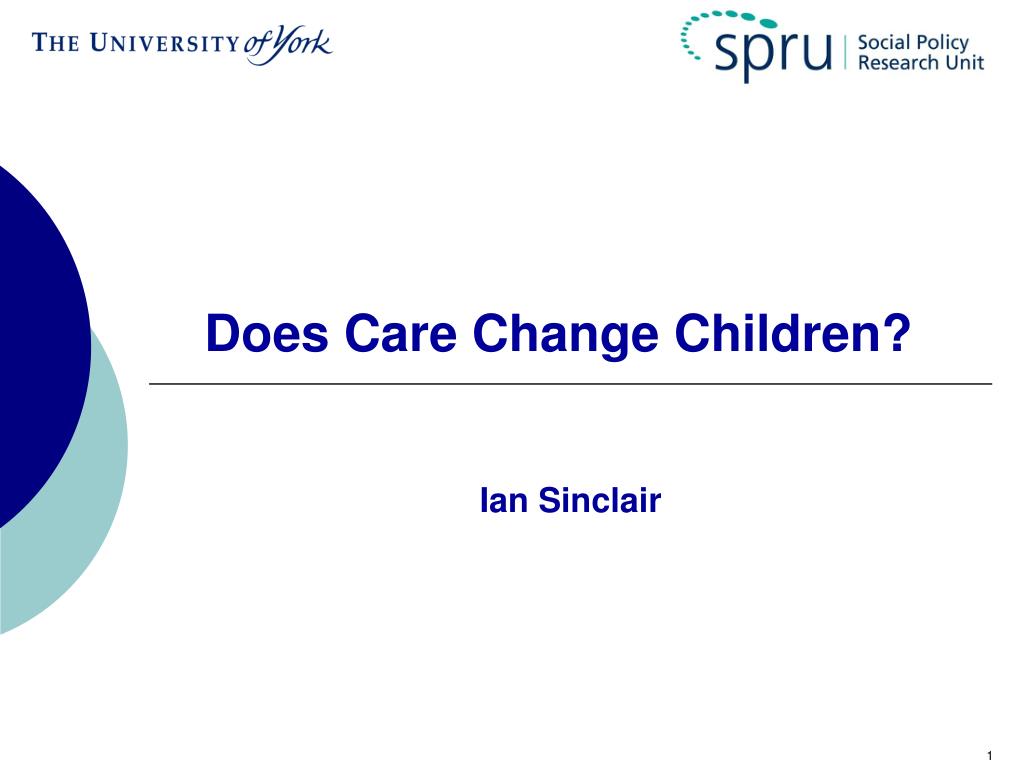 PPT - Does Care Change Children? PowerPoint Presentation, free download ...