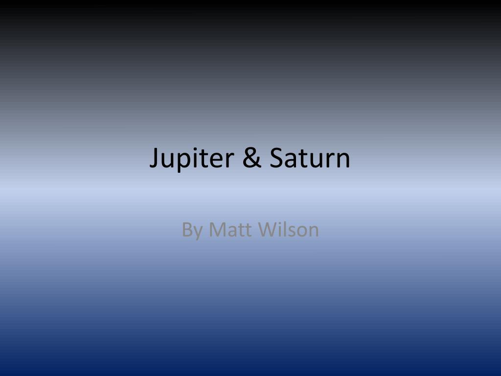 PPT - Jupiter & Saturn PowerPoint Presentation, free download - ID:6430700