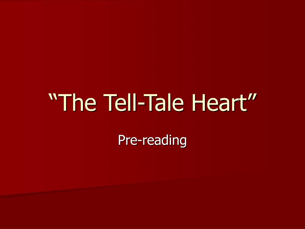PPT - “The Tell-Tale Heart” PowerPoint Presentation, free download - ID ...