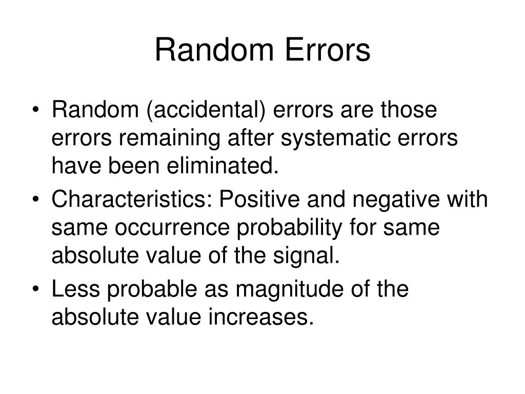PPT - Random Errors PowerPoint Presentation, free download - ID:6432126