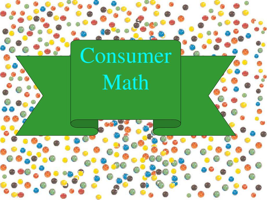 PPT - Consumer Math PowerPoint Presentation, free download - ID:6432708