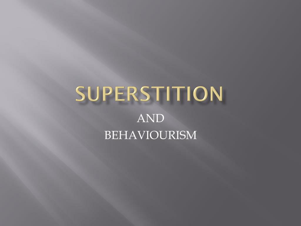 PPT - Superstition PowerPoint Presentation, free download - ID:6433397