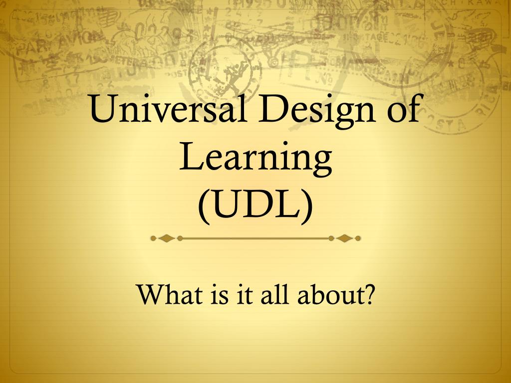 PPT - Universal Design of Learning (UDL) PowerPoint Presentation, free ...