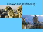 PPT - Weathering and Erosion PowerPoint Presentation, free download ...