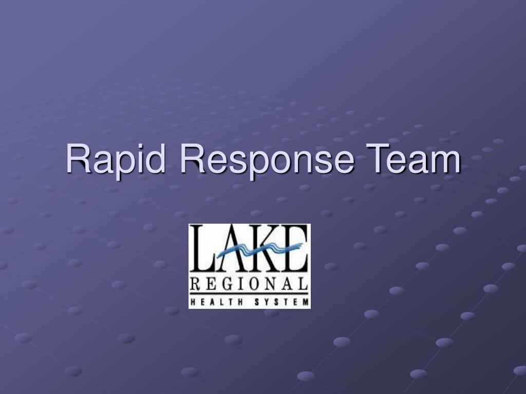PPT - Rapid Response Team PowerPoint Presentation, free download - ID ...