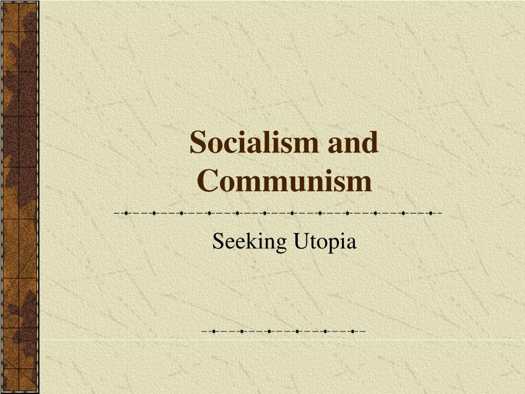 PPT - Socialism and Communism PowerPoint Presentation, free download ...