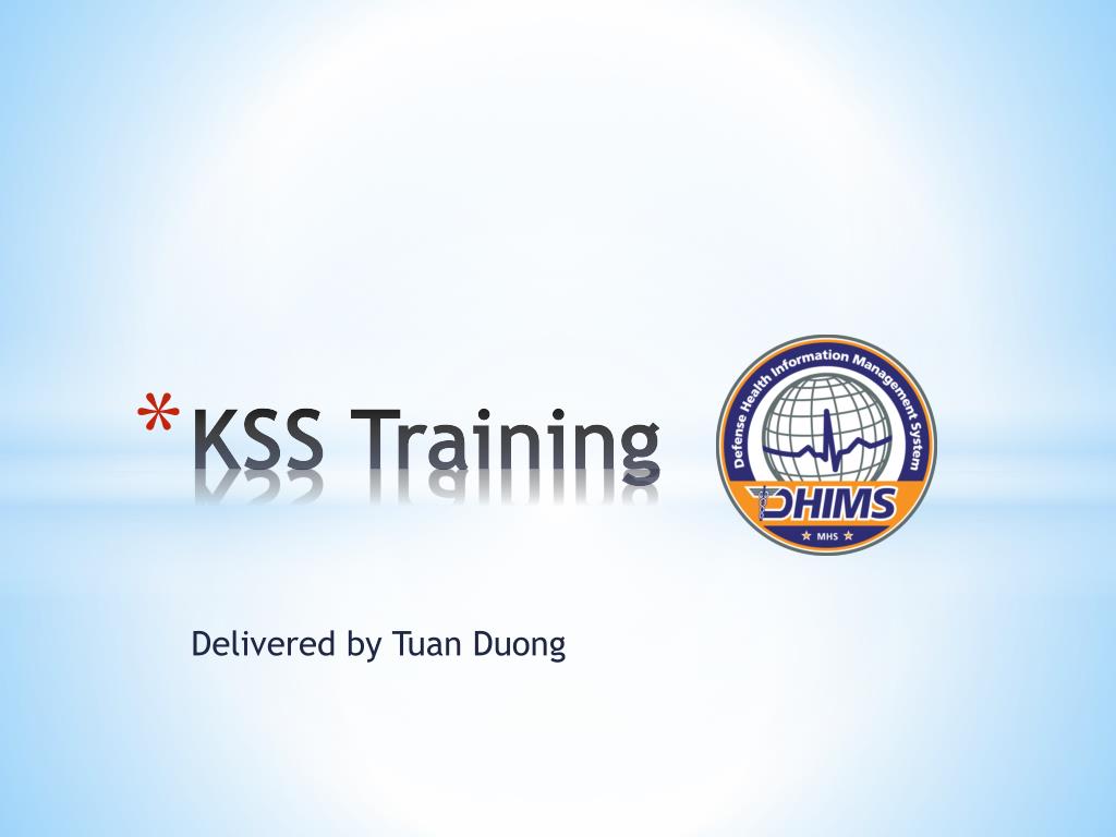 PPT - KSS Training PowerPoint Presentation, free download - ID:6436232