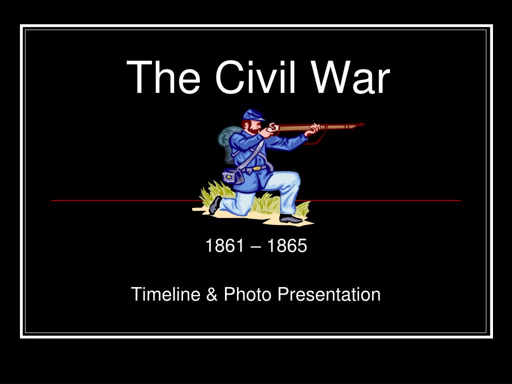 PPT - The Civil War PowerPoint Presentation, free download - ID:6436683