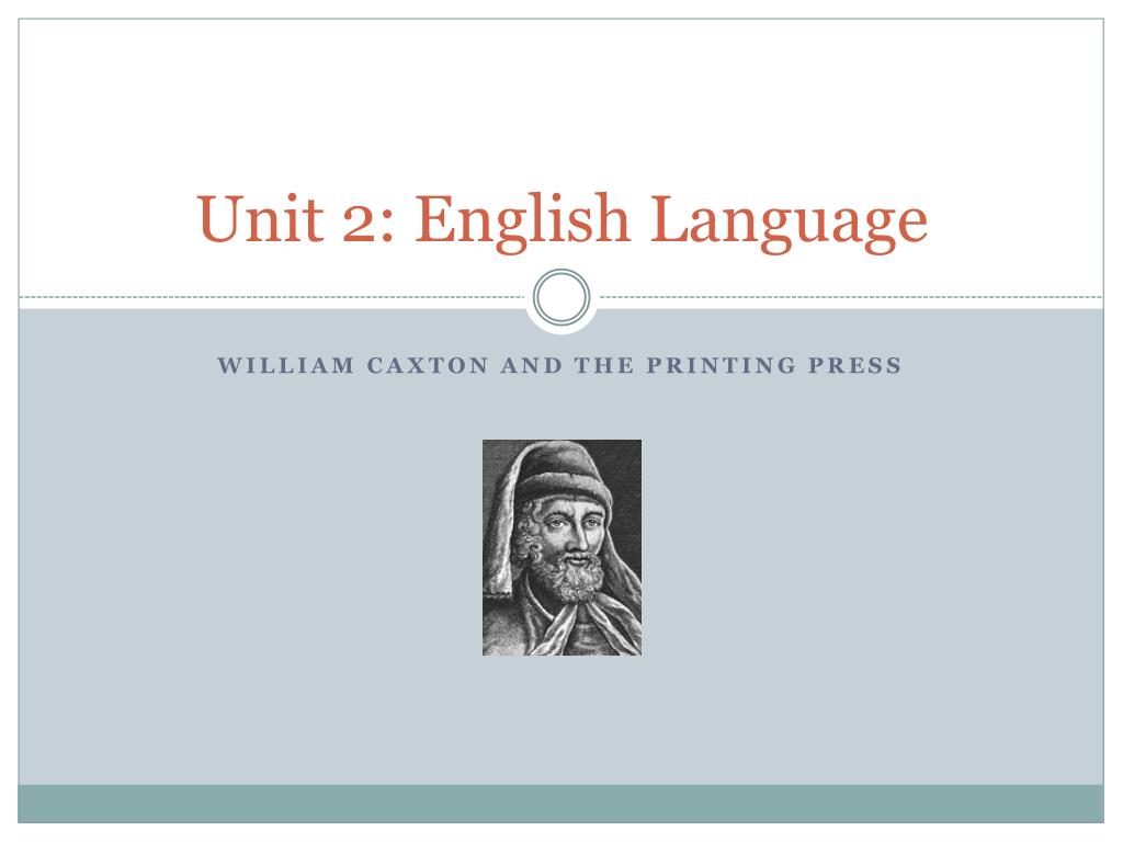 PPT - Unit 2: English Language PowerPoint Presentation, free download ...