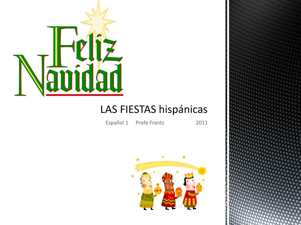 PPT - LAS FIESTAS hispánicas PowerPoint Presentation, free download ...