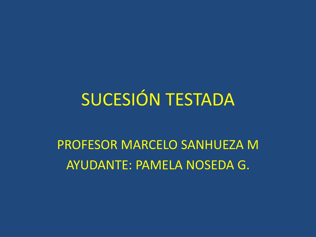 PPT - SUCESIÓN TESTADA PowerPoint Presentation, free download - ID:6439441