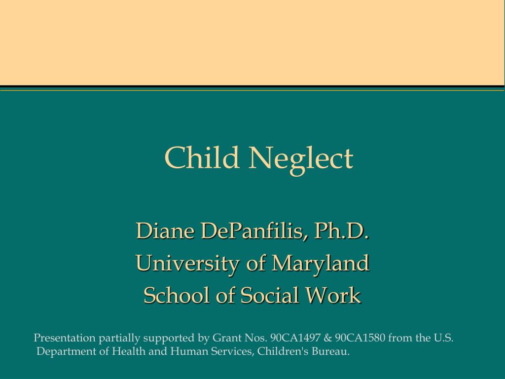 PPT - Child Neglect PowerPoint Presentation, free download - ID:6444163