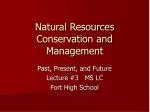 PPT - Conservation of natural resources PowerPoint Presentation, free ...