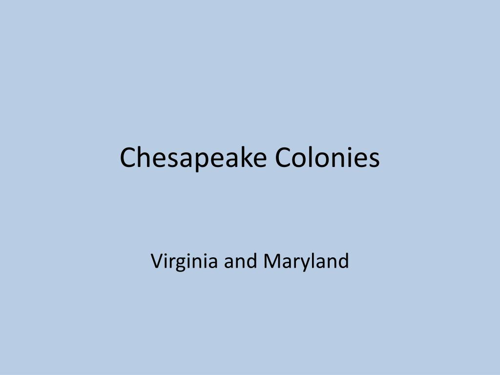 PPT - Chesapeake Colonies PowerPoint Presentation, free download - ID ...