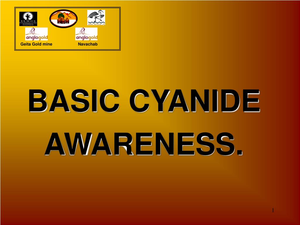 PPT - BASIC CYANIDE AWARENESS. PowerPoint Presentation, free download ...