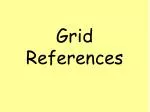 PPT - Grid References PowerPoint Presentation, free download - ID:1986824
