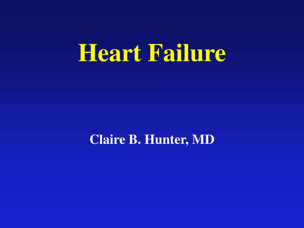 PPT - Heart Failure PowerPoint Presentation, free download - ID:6449036