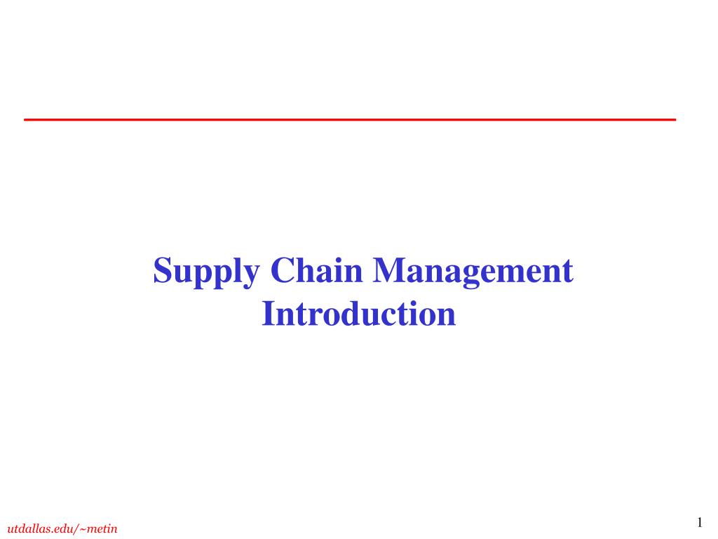 PPT - Supply Chain Management Introduction PowerPoint Presentation ...