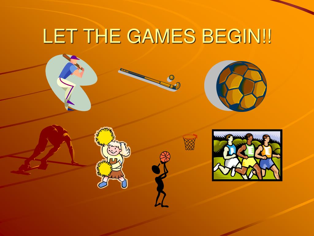 PPT - LET THE GAMES BEGIN!! PowerPoint Presentation, free download - ID ...