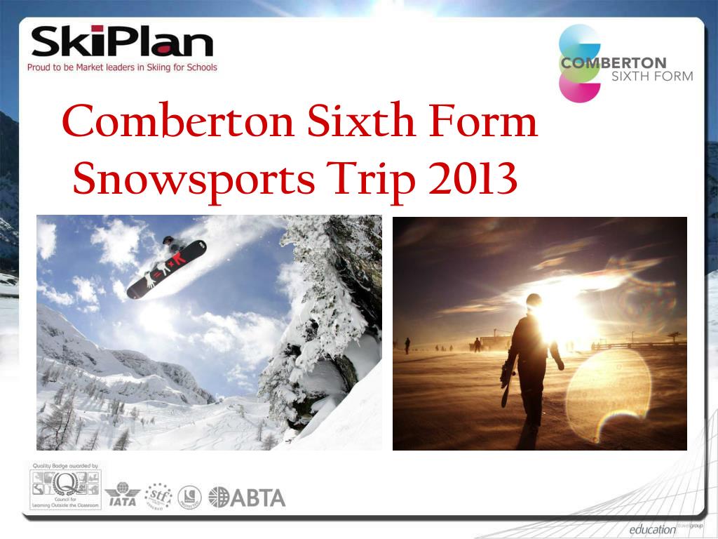 PPT - Comberton Sixth Form Snowsports Trip 2013 PowerPoint Presentation ...