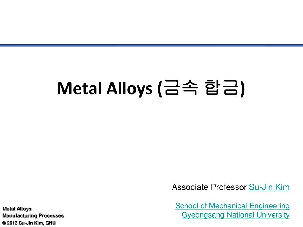 PPT - Metal Alloys ( 금속 합금 ) PowerPoint Presentation, free download ...
