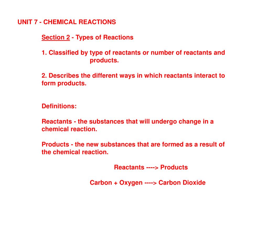PPT - UNIT 7 - CHEMICAL REACTIONS Section 2 - Types of Reactions ...