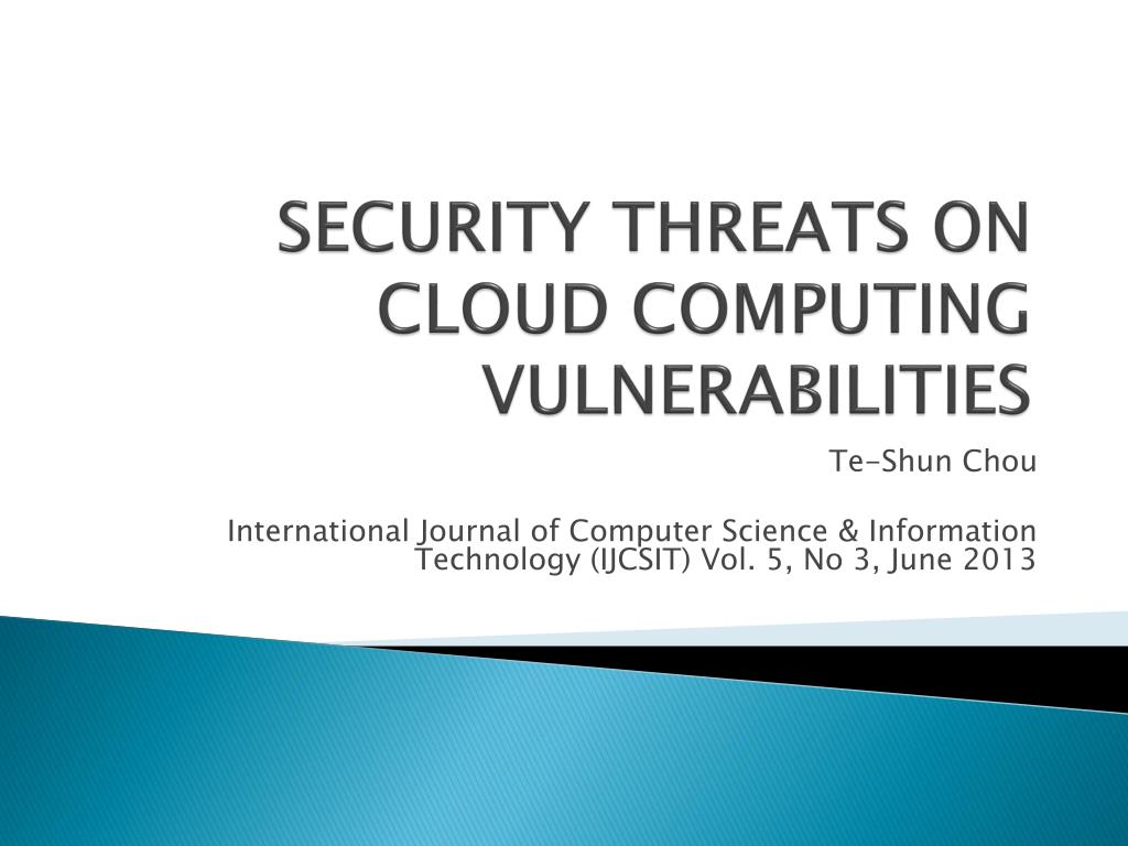 PPT - SECURITY THREATS ON CLOUD COMPUTING VULNERABILITIES PowerPoint ...