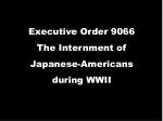 PPT - The Manhattan Project and Executive Order 9066: FDR During World ...