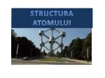 PPT - STRUCTURA ATOMULUI PowerPoint Presentation, free download - ID ...